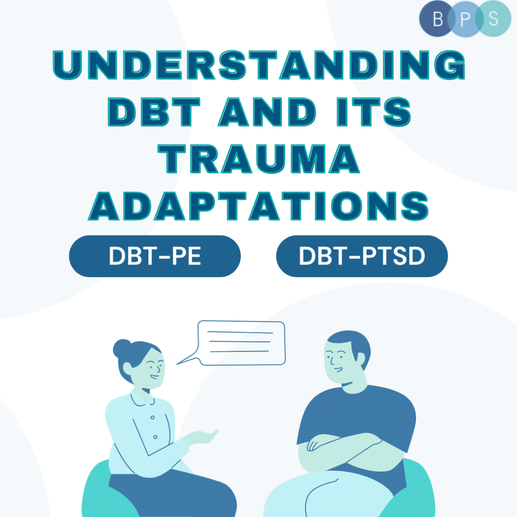 Understanding DBT and its Trauma Adaptations - Behavioral Psych Studio